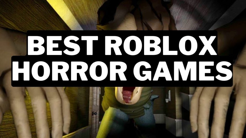 Top 20 Roblox Horror Games to Play in 2024!