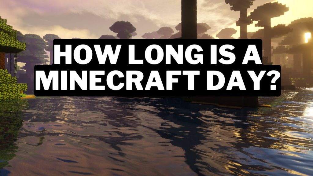 Discover Minecraft Day Length: Time Explained!