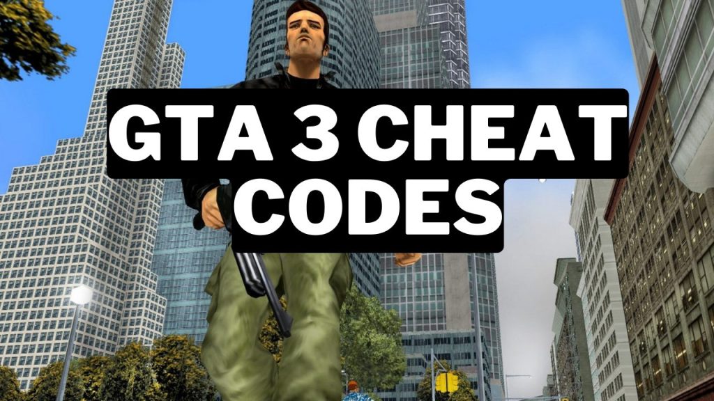 GTA 3 cheats | All codes for Xbox, PlayStation, Switch & PC