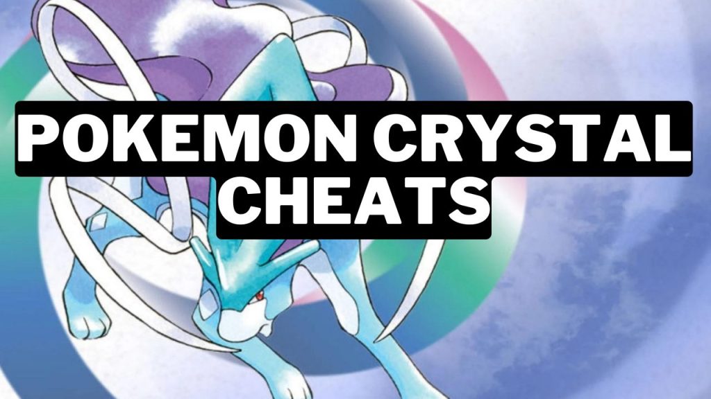 Pokemon Crystal Cheats and how to use them