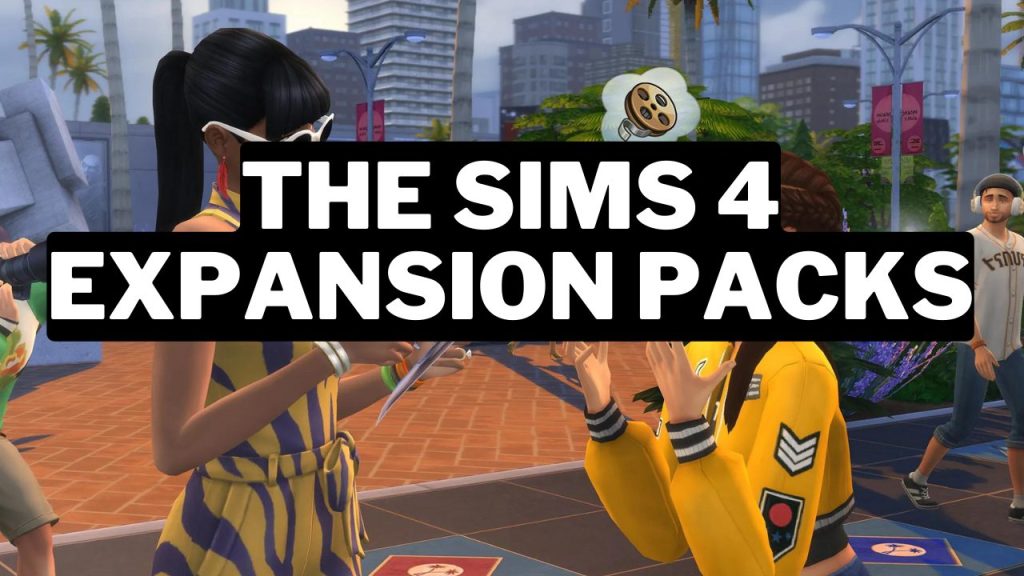 The Best Sims 4 Expansion Packs: Ranked (2024)