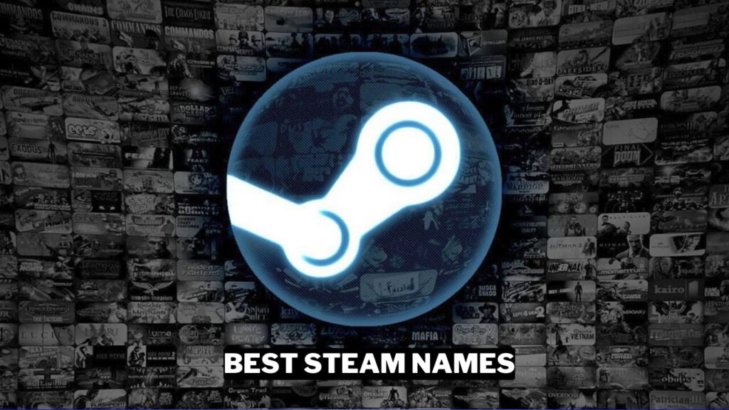 2000 Best Steam Names for 2024